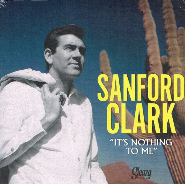 SANFORD CLARK / WAYLON JENNINGS - IT'S NOTHING TO ME / MY BABY WALK ...